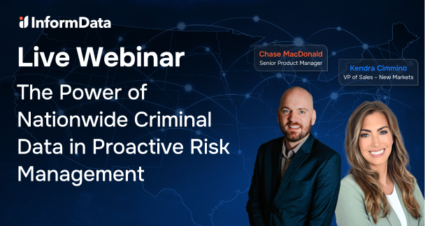 [Webinar] The Power of Nationwide Criminal Data in Proactive Risk Management